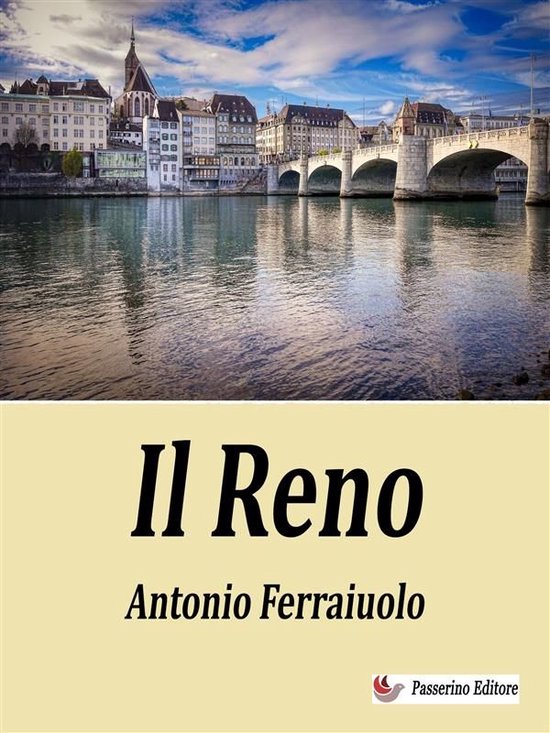 Il Reno (ebook), Antonio Ferraiuolo | 9791221397130 | Boeken | bol