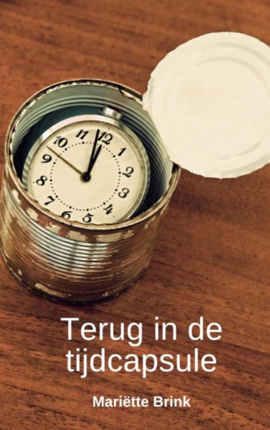 Terug in de tijdcapsule, Mariëtte Brink | 9789403754277 | Boeken | bol