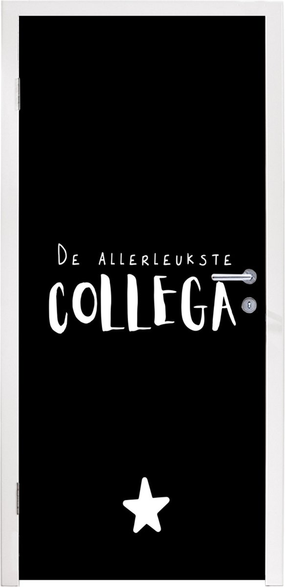 Deursticker Spreuken - De allerleukste collega - Collega - Quotes ...