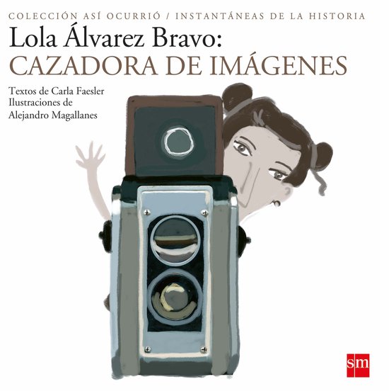 Así Ocurrió - Lola Álvarez Bravo (ebook), Carla Faesler | 9786072424289 ...