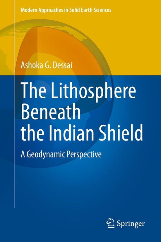 Modern Approaches in Solid Earth Sciences 20 - The Lithosphere Beneath the Indian... | bol.com