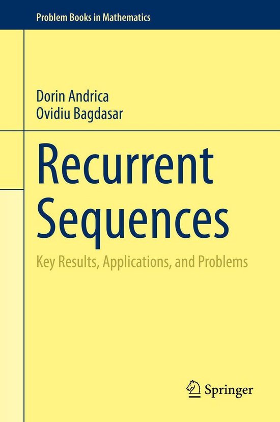 Problem Books in Mathematics - Recurrent Sequences (ebook), Dorin Andrica |... | bol.com