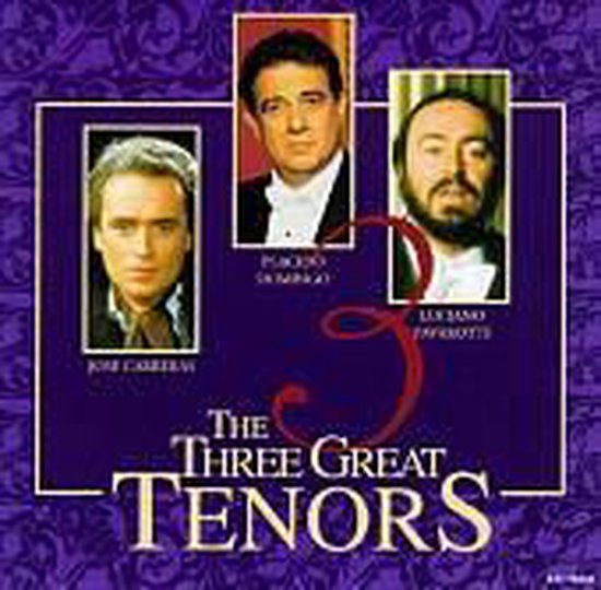 Three Great Tenors, The Three Tenors | CD (album) | Muziek | bol