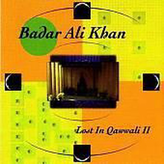 Lost In Qawwali 2, Badar Ali Khan | Muziek | bol