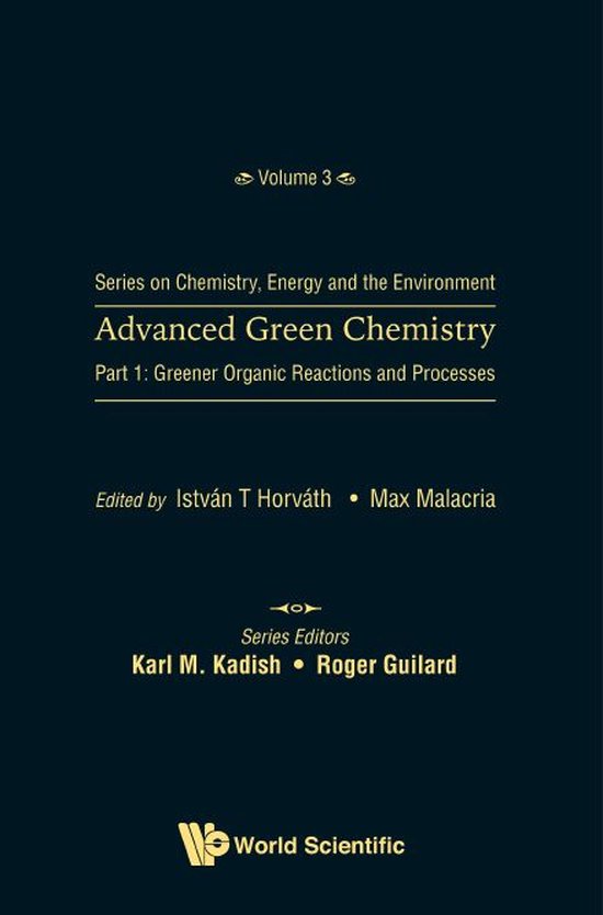 Series On Chemistry, Energy And The Environment 3 - Advanced Green ...