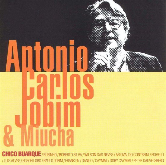 Chico Buarque, Antonio Carlos Jobim & Miucha | CD (album) | Muziek | bol