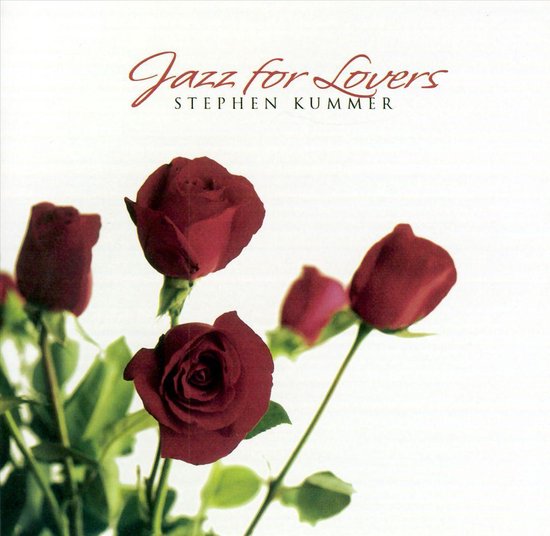 Jazz for Lovers, Stephen Kummer | CD (album) | Muziek | bol