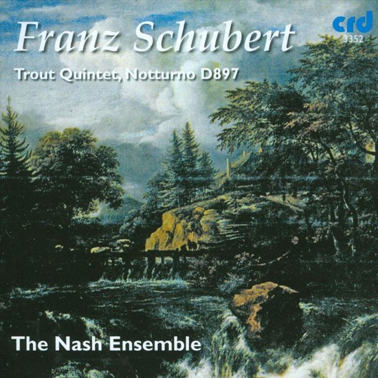 Trout Quintet & Notturno - Nash Ensemble, Nash Ensemble | CD (album) | Muziek | bol.