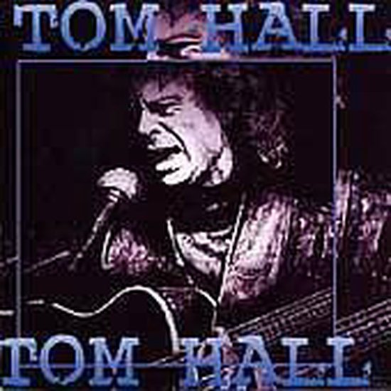 Tom Hall, Tom Hall | CD (album) | Muziek | bol