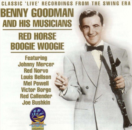 Red Horse Boogie Woogie, Benny & His Orchestra Goodman | CD (album ...