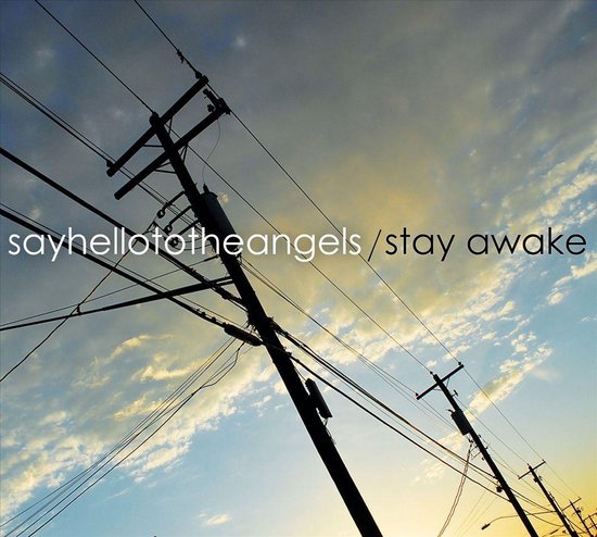 Say Hello To The Angels - Stayawake, Say Hello To The Ang | Muziek | bol