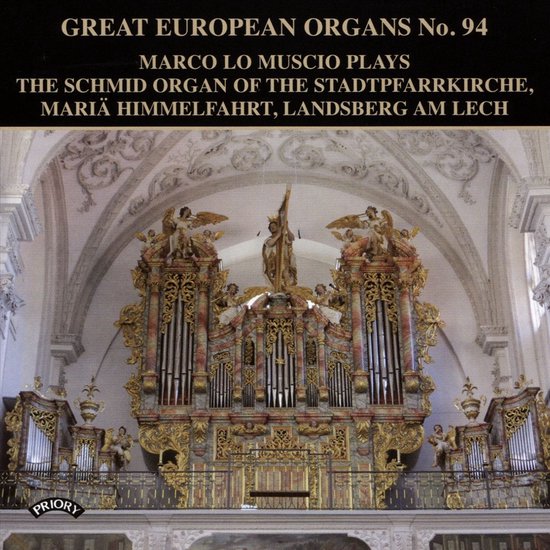 Great European Organs No.94 / The Schmid Organ Of The Stadtpfarrkirche ...