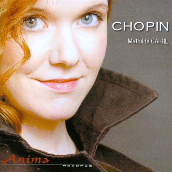 Chopin; PiÃšces pour piano, Mathilde Carre | CD (album) | Muziek | bol.com