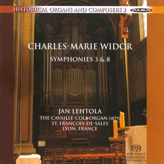 Widor: Symphonies 3 & 8, Cavaille-Coll Organ (1879) Lehtola | Muziek | bol