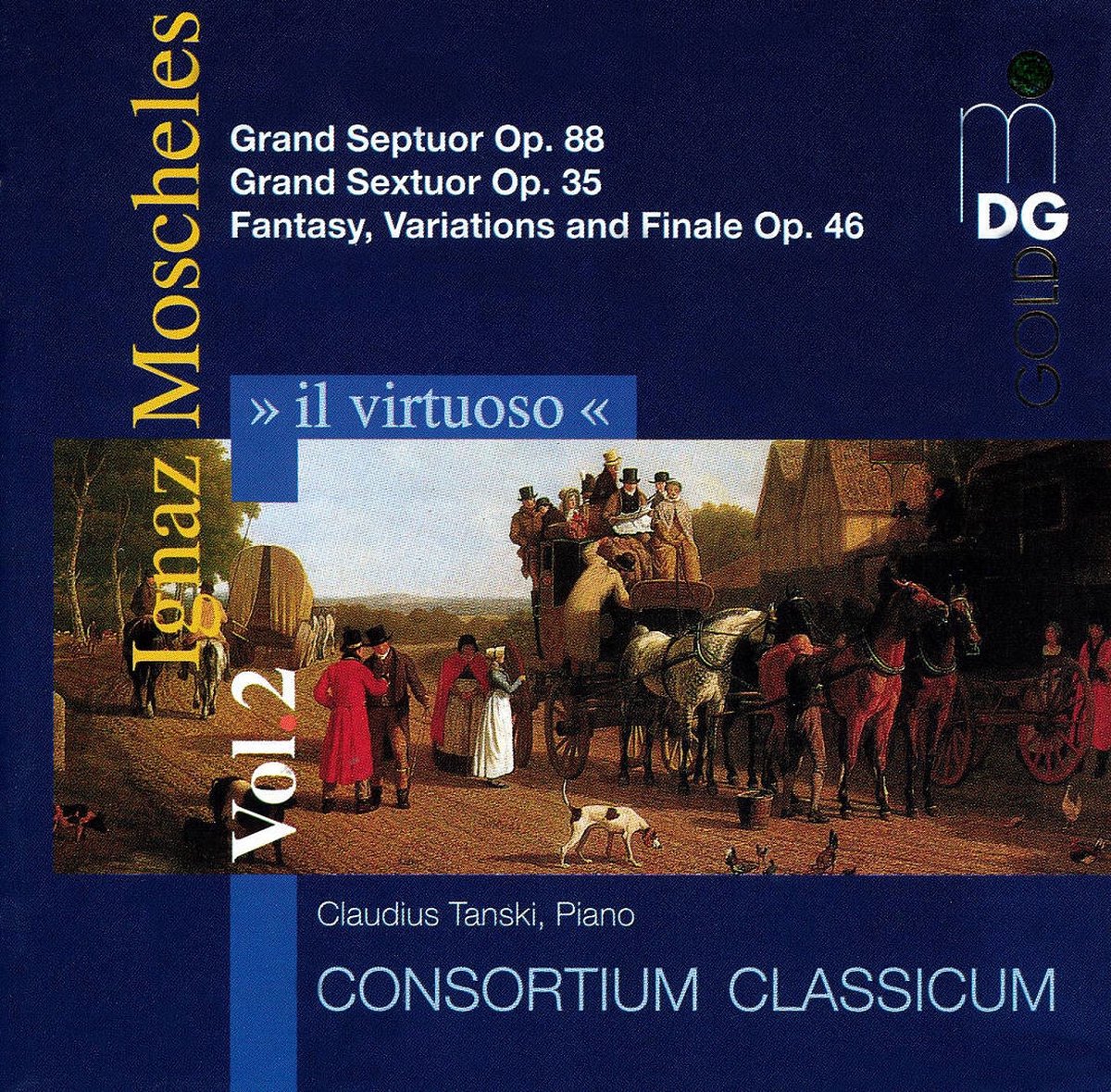 Claudius Tanski, Consortium Classicum - Moscheles: Il Virtuoso Vol.2 ...