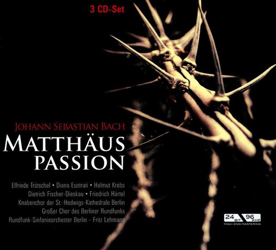 Matthaus Passion BWV 244, Knabenchor der St. Hedwigs-Kathedrale Berlin | CD (album) |... | bol