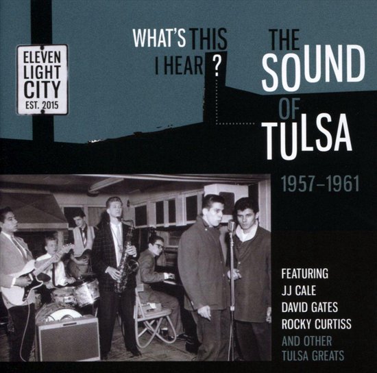 WhatS This I Hear The Sound Of Tulsa 1957 1961, various artists ...