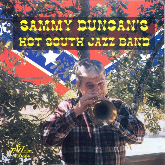 Sammy Duncan's Hot South Jazz Band - Sammy Duncan's Hot South Jazz Band ...