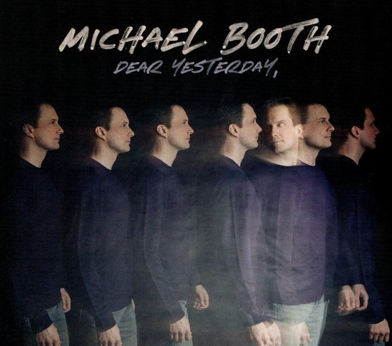 Michael Booth - Dear Yesterday (CD), Michael Booth | CD (album ...