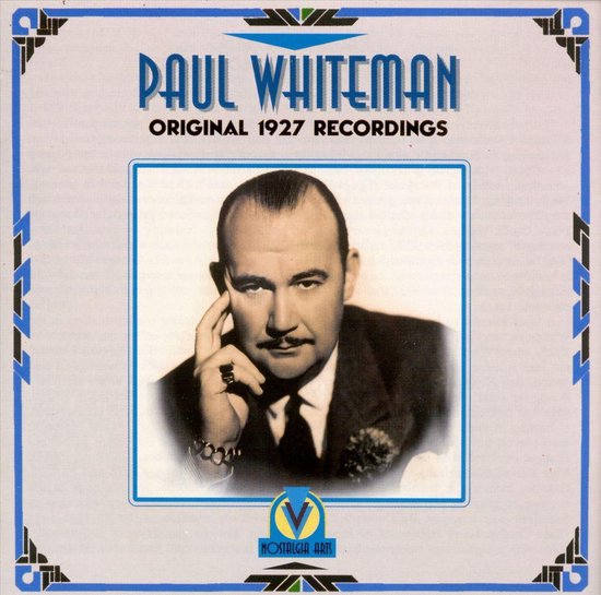 Original 1927 Recordings, Paul Whiteman | CD (album) | Muziek | bol.com