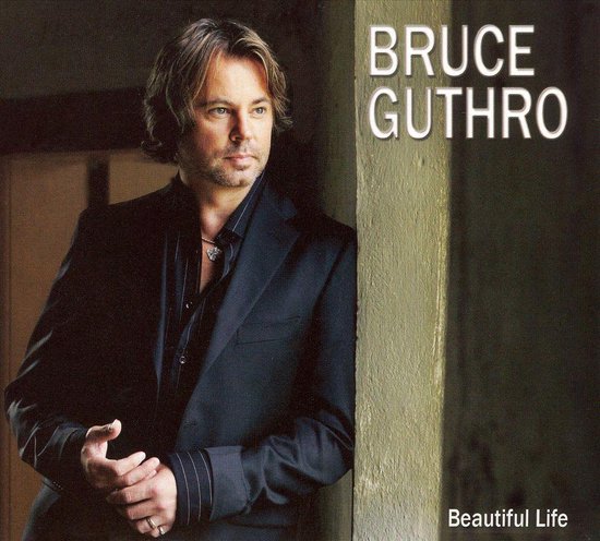 Beautiful Life, Bruce Guthro | CD (album) | Muziek | bol