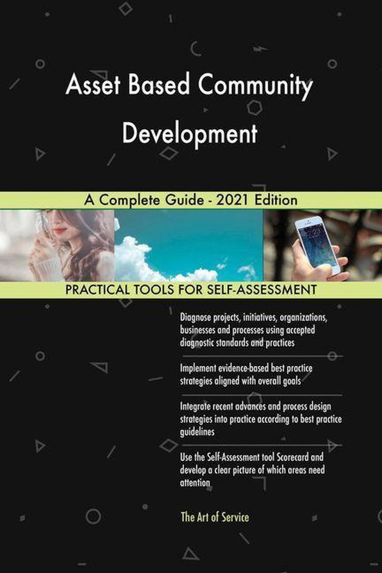 Asset Based Community Development A Complete Guide - 2021 Edition ...