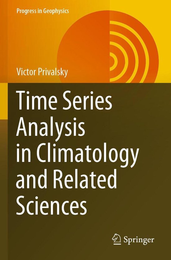 Progress in Geophysics - Time Series Analysis in Climatology and ...