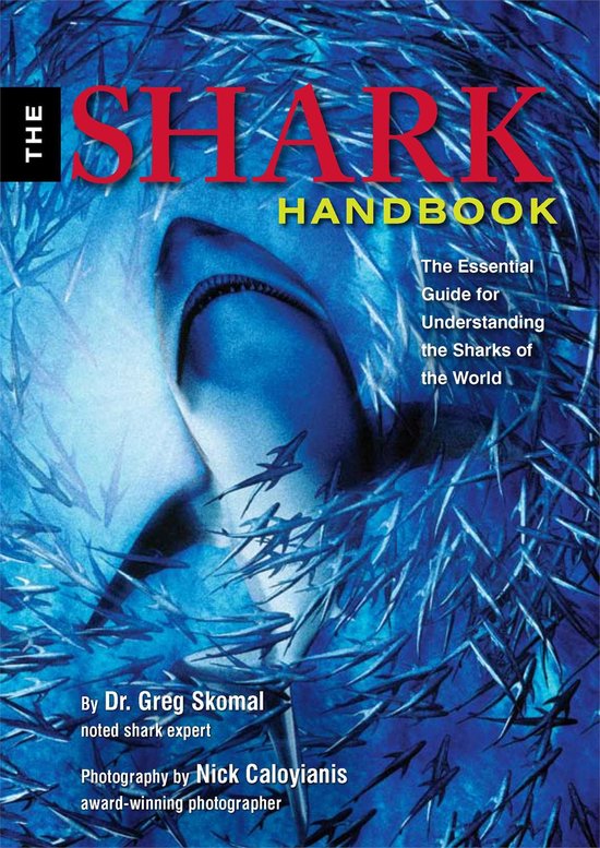 Shark Handbook (ebook), Greg Skomal | 9781604334272 | Boeken | bol.com