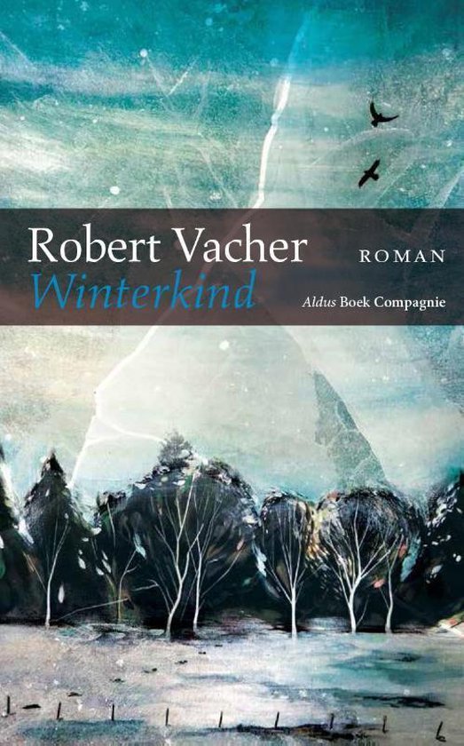 Winterkind, Robert Vacher | 9789082501131 | Boeken | bol