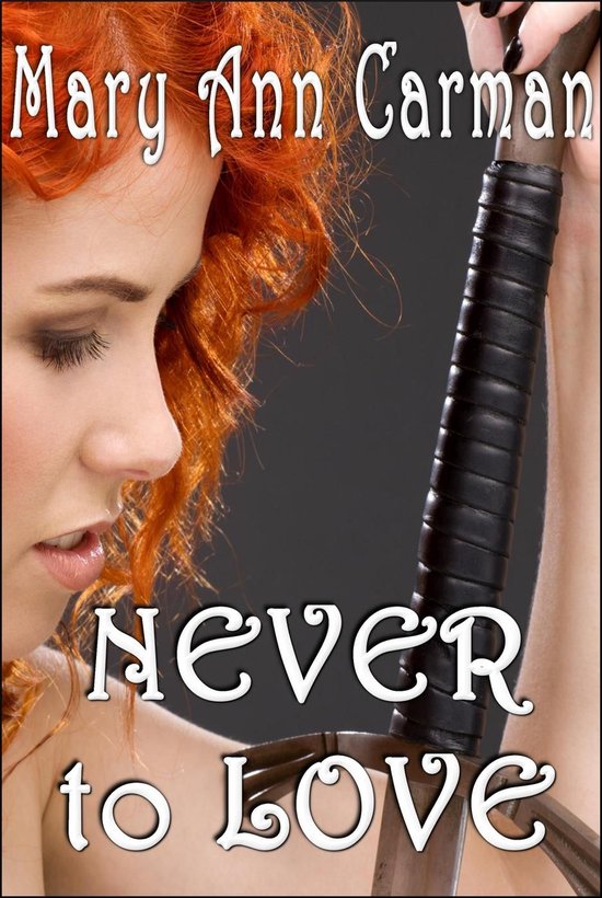 Clan Hewit Trilogy 1 - Never to Love (ebook), Mary Ann Carman ...
