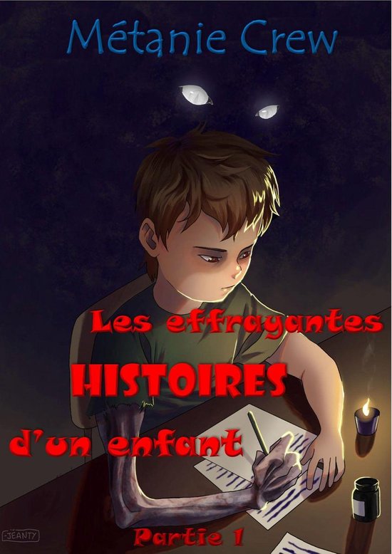 Les effrayants histoires d'un enfant 1 - Les effrayantes histoires d'un ...