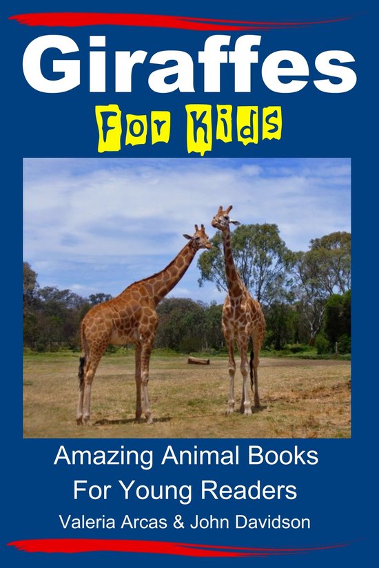 Amazing Animal Books - Giraffes For Kids: Amazing Animal Books For ...