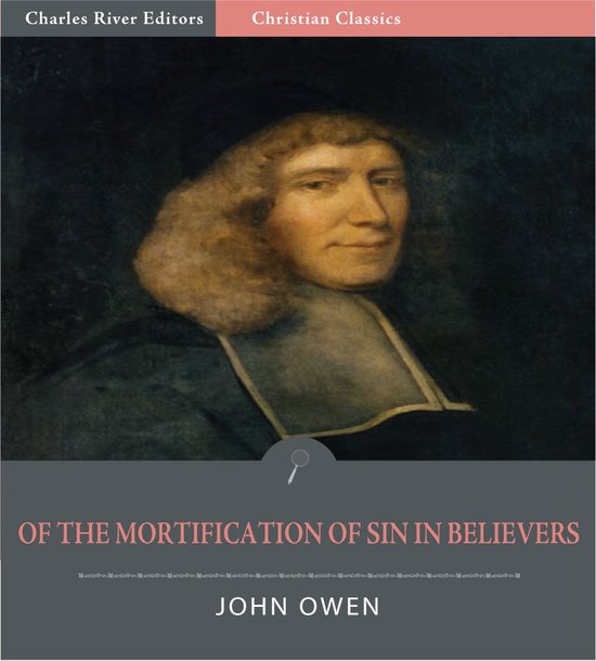 Of the Mortification of Sin in Believers (Illustrated Edition) (ebook ...
