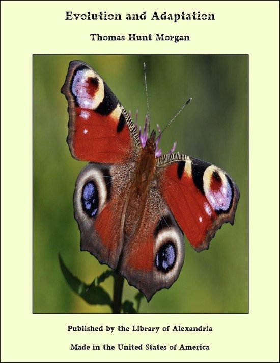 Evolution and Adaptation (ebook), Thomas Hunt Morgan | 9781465650474 ...