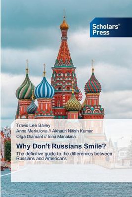 Why Don't Russians Smile? | 9786138959038 | Travis Lee Bailey | Boeken ... Why Don't Russians Smile? | 9786138959038 | Travis Lee Bailey | Boeken ...