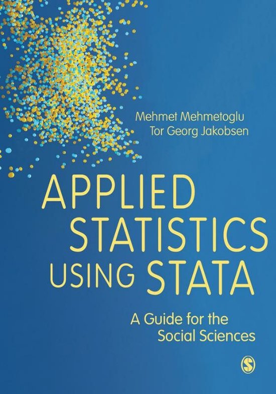 Applied Statistics Using Stata | 9781473913233 | Mehmetoglu, Mehmet ... Applied Statistics Using Stata | 9781473913233 | Mehmetoglu, Mehmet ...