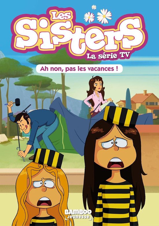 Sisters Les Dessin Animé Poche 2 Les Sisters La Série Tv