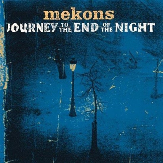 Mekons - Journey To The End Of The Night (CD), Mekons | CD (album ...