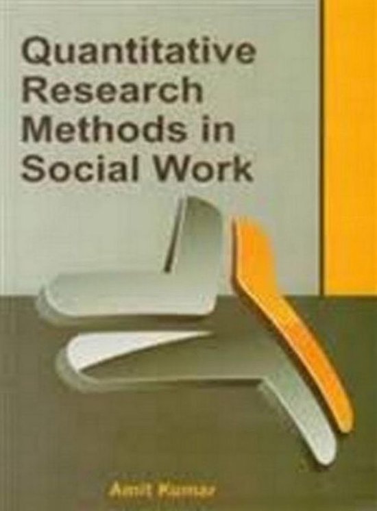 Quantitative Research Methods In Social Work (ebook), Amit Kumar ...