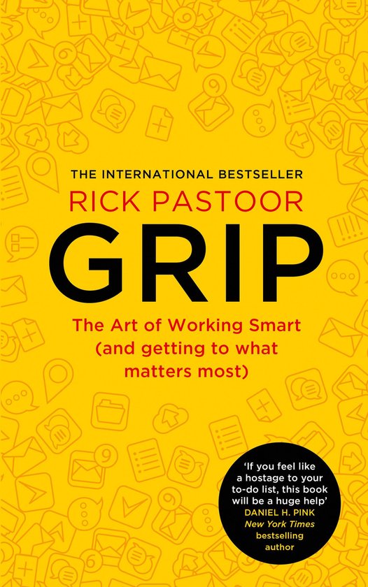 Grip: The art of working smart (and getting to what matters most ...