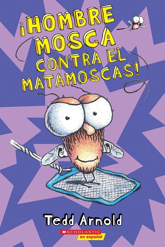 Hombre Mosca - ¡Hombre Mosca contra el matamoscas! (Fly Guy Vs. The ...