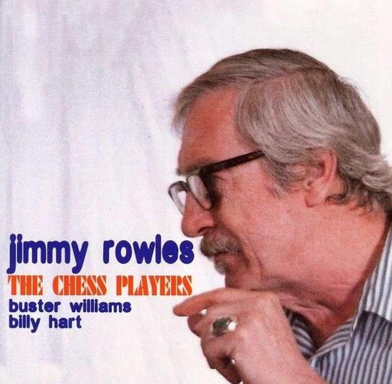 Jimmy Rowles - The Chess Players (CD), Jimmy Rowles | CD (album ...