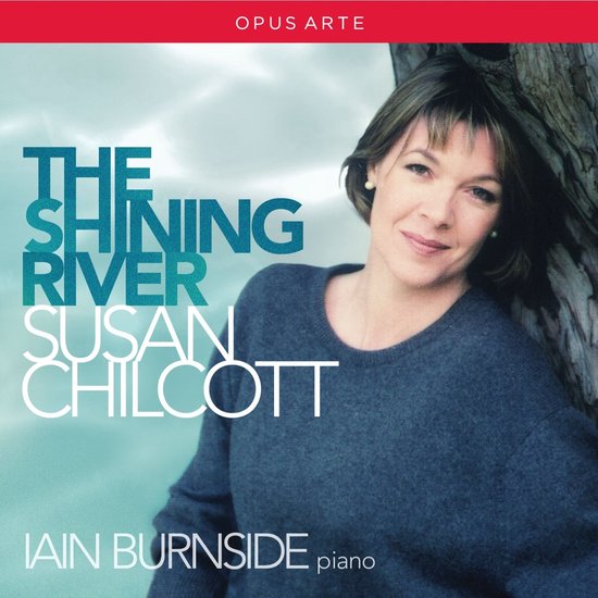 Susan Chilcott, Iain Burnside - The Shining River (CD), Susan Chilcott ...
