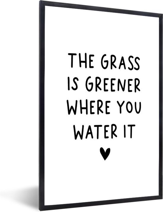 Fotolijst incl. Poster - Engelse quote "The grass is greener where you ...