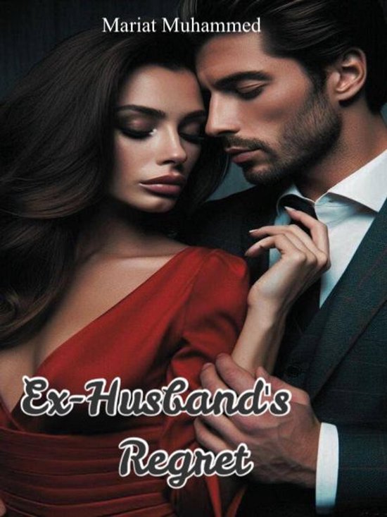 Romance - Ex-Husband’s Regret (ebook), Mariat Muhammad | 1230008997036 ...