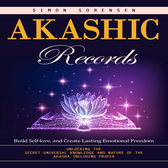 Akashic Records: An Essential Guide to the Secret Nature of the Akasha ...