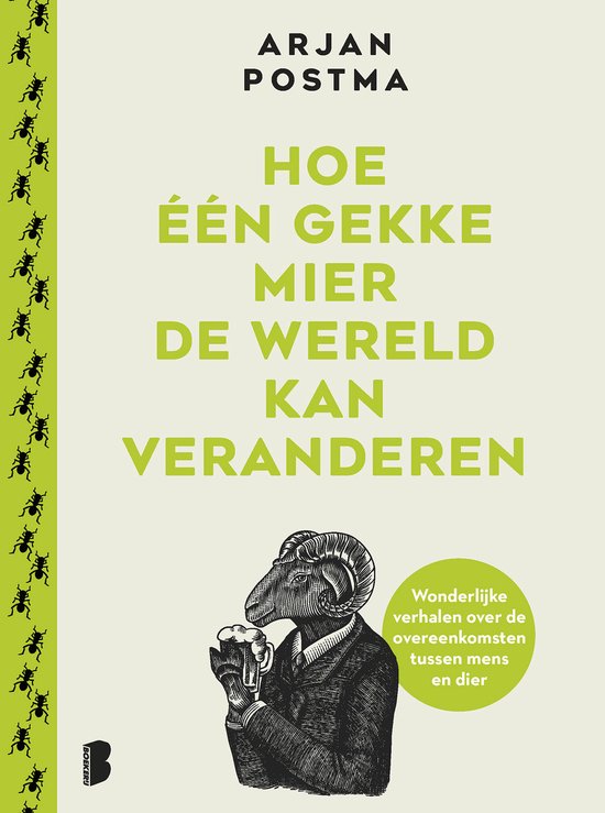 Hoe één gekke mier de wereld kan veranderen, Arjan Postma | 9789049207106 | Boeken | bol