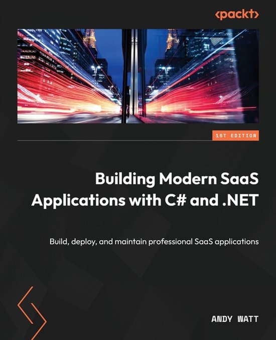 Building Modern SaaS Applications with C# and .NET: Build, deploy, and ...