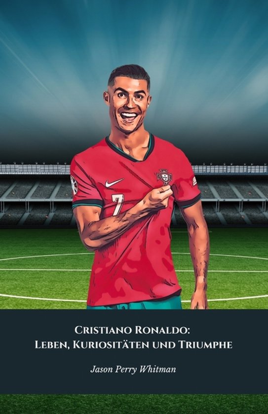 Cristiano Ronaldo, Jason Perry Whitman | 9798345230954 | Boeken | bol