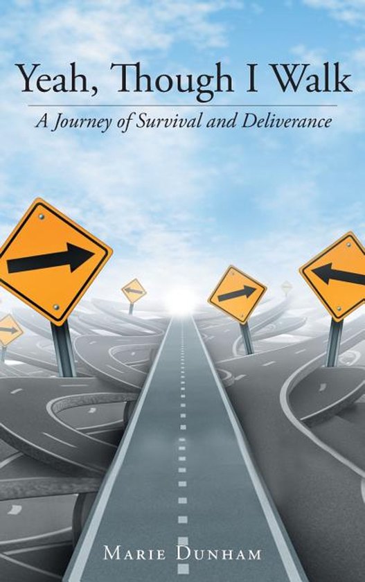 Yeah, Though I Walk...., Marie Dunham | 9781640287969 | Boeken | bol